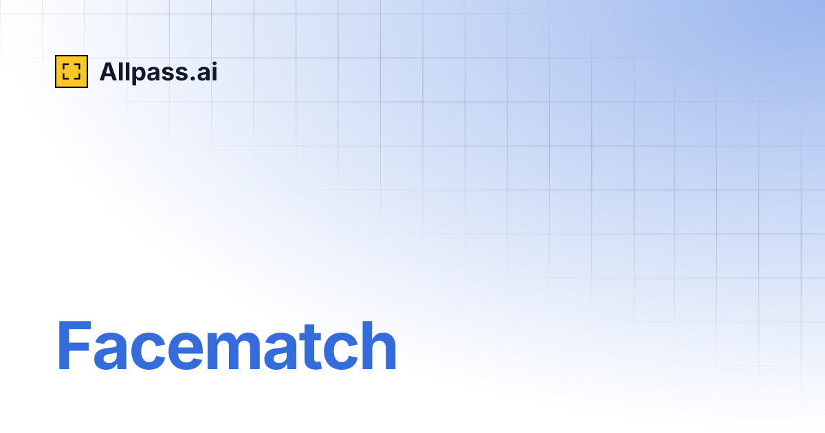 Facematch | Allpass.ai